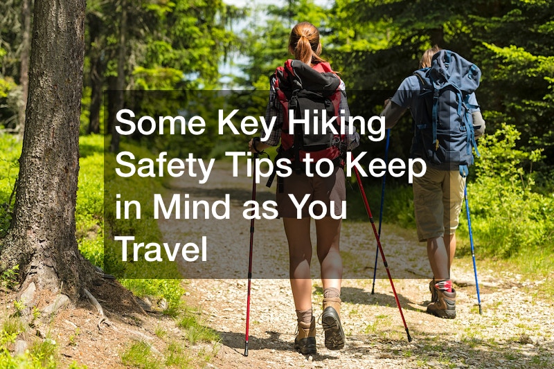 Some Key Hiking Safety Tips to Keep in Mind as You Travel - Twilight Guide